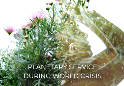 Planetary Service during World Crisis (free Sunday Broadcast)