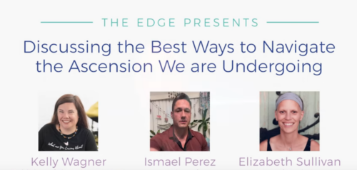 Ismael Perez ~ Ascension Explored with Kelly Wagner and Elizabeth Sullivan